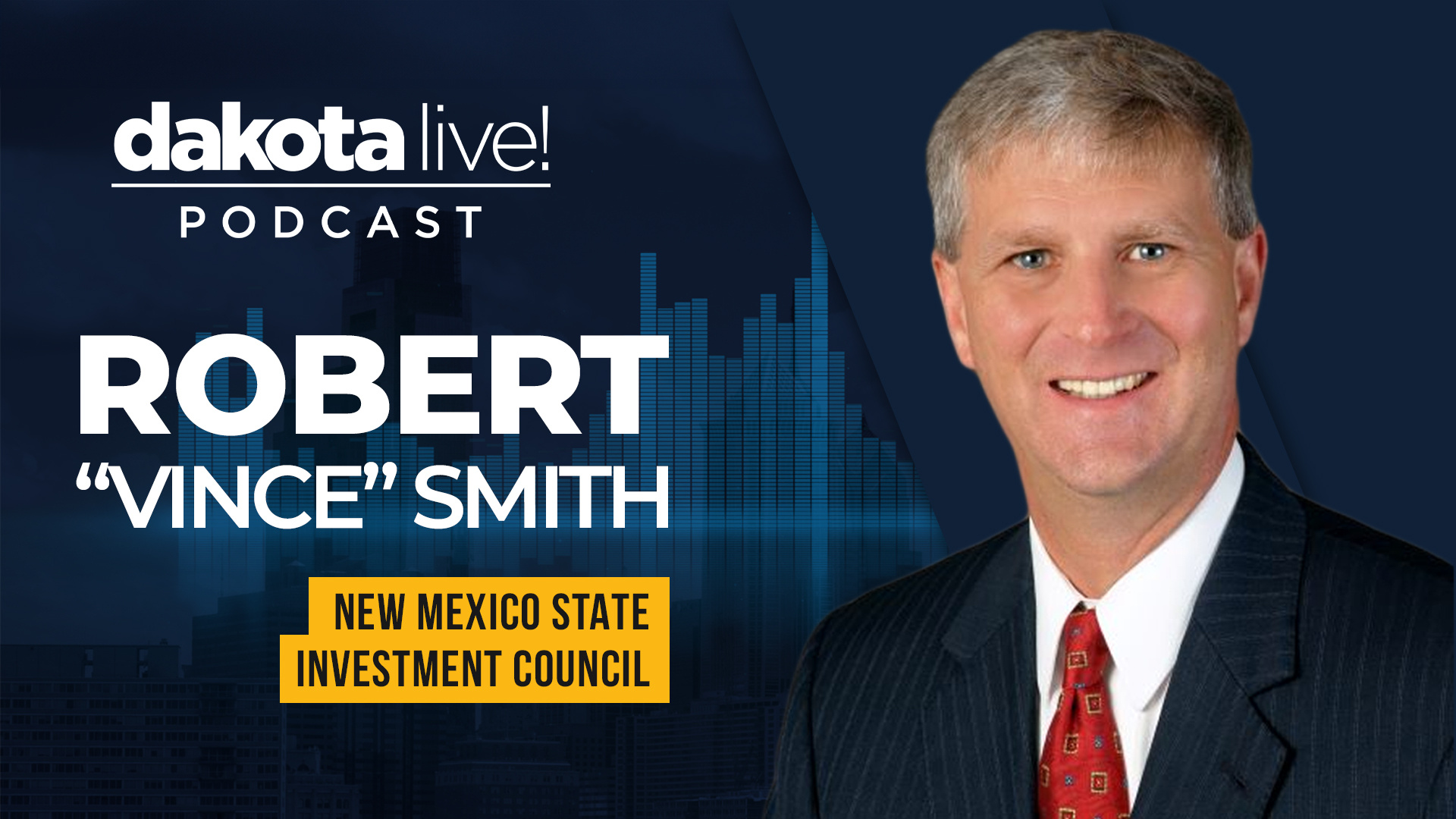 Strategic Growth and Innovation with Vince Smith of the New Mexico State Investment Council
